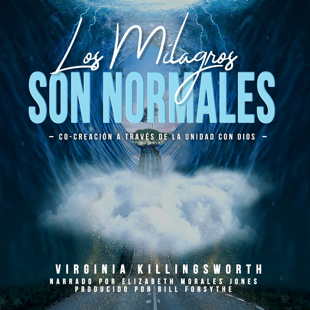 Los Milagros Son Normales Audio Libro – Virginia Killingsworth